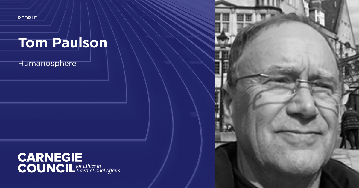 Tom Paulson | Carnegie Council for Ethics in International Affairs