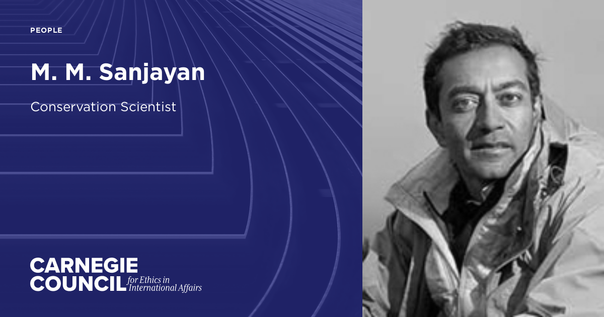 M. M. Sanjayan | Carnegie Council for Ethics in International Affairs