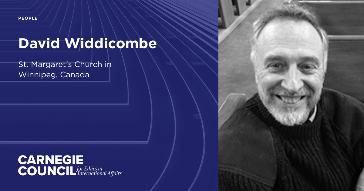 David Widdicombe | Carnegie Council for Ethics in International Affairs