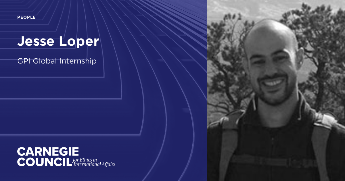 Jesse Loper | Carnegie Council for Ethics in International Affairs