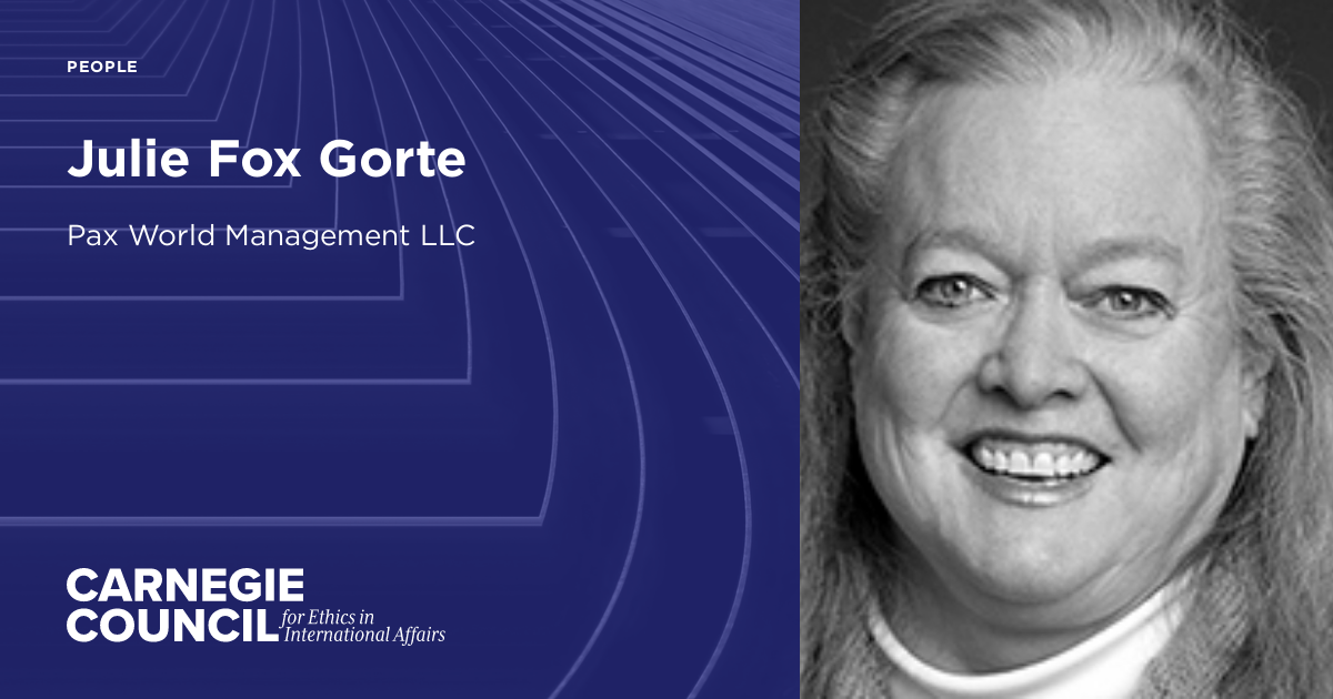 Julie Fox Gorte | Carnegie Council for Ethics in International Affairs