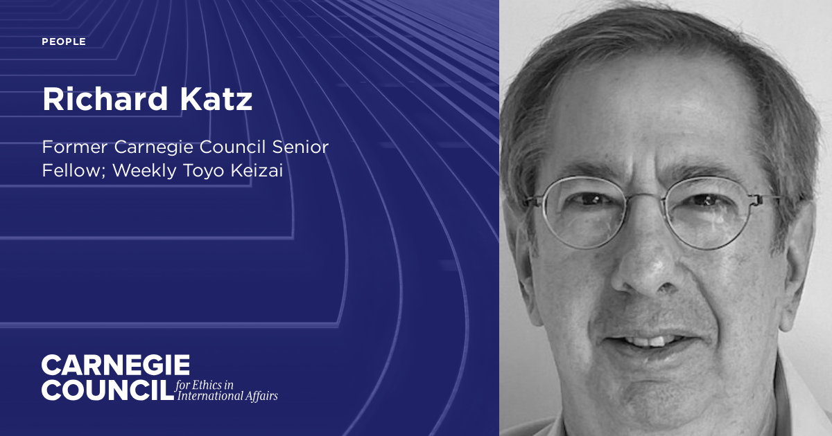 Richard Katz | Carnegie Council for Ethics in International Affairs