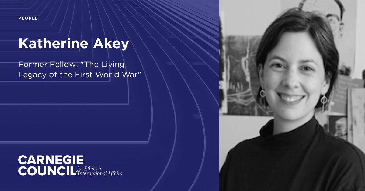 Katherine Akey | Carnegie Council for Ethics in International Affairs