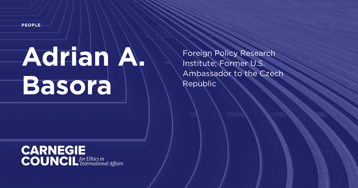 Adrian A. Basora | Carnegie Council for Ethics in International Affairs