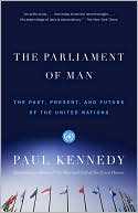 The Parliament of Man by Paul Kennedy; Secretary or General? edited by ...