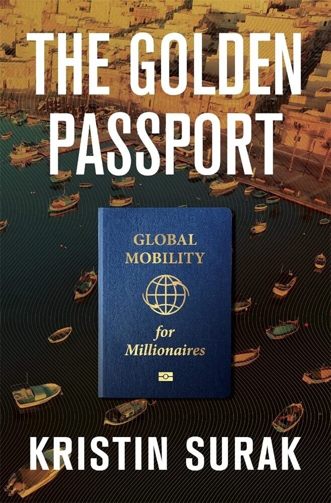 The Golden Passport: Global Mobility for Millionaires | Ethics ...